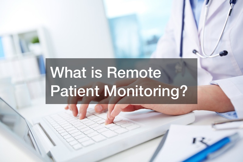 What is Remote Patient Monitoring? - Medical Bulletin