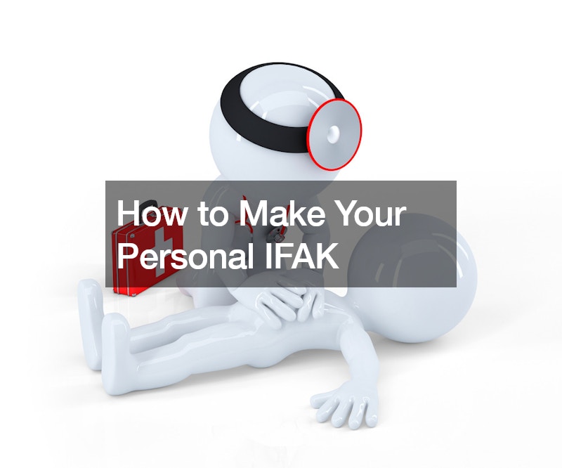 How to Make Your Personal IFAK - Medical Bulletin
